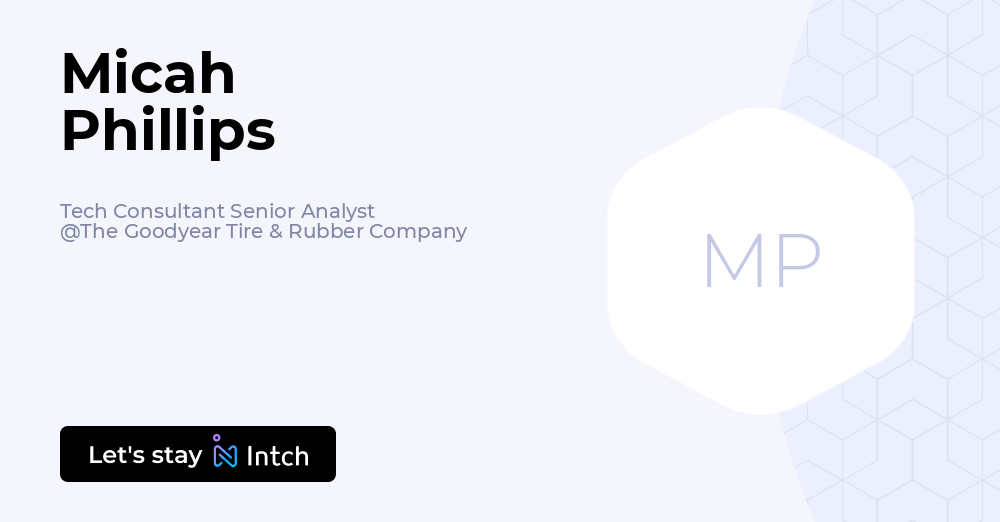 Micah Phillips - Tech Consultant Senior Analyst, The Goodyear Tire ...