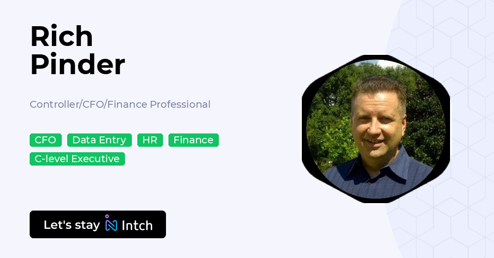 Rich Pinder - Controller/CFO/Finance Professional, | Intch