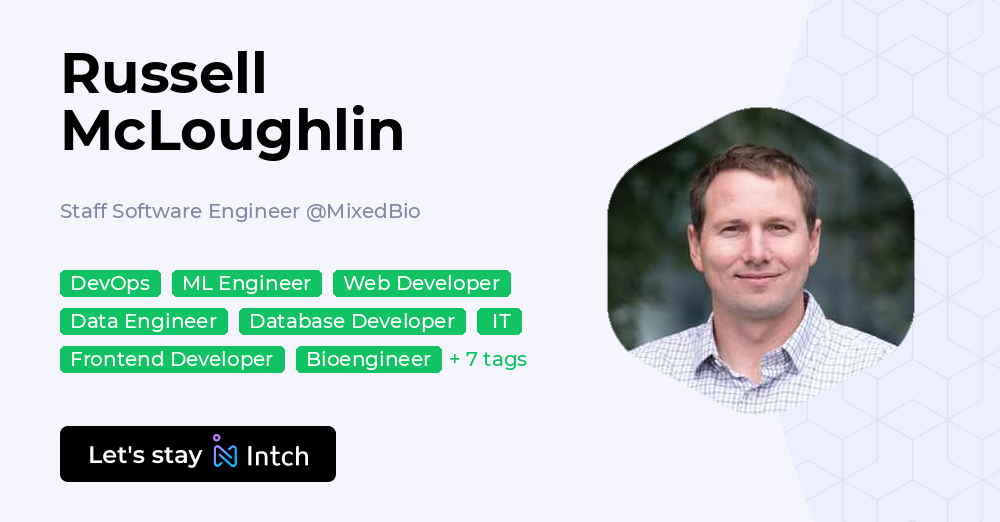 Russell McLoughlin - Staff Software Engineer, MixedBio | Intch