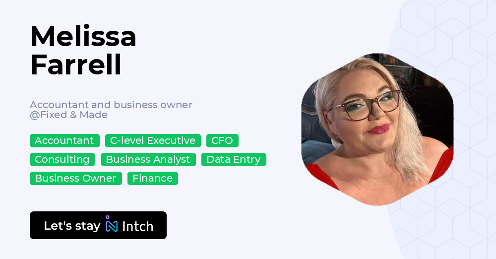 Melissa Farrell - Accountant and business owner, Fixed & Made | Intch