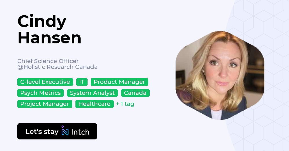 Cindy Hansen - Chief Science Officer, Holistic Research Canada | Intch