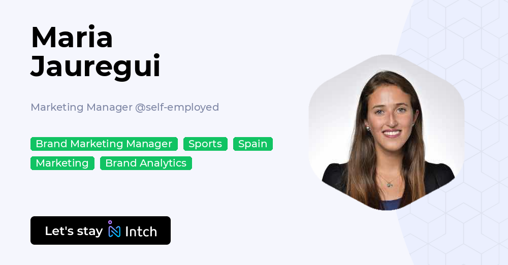 Maria Jauregui - Marketing Manager, self-employed | Intch