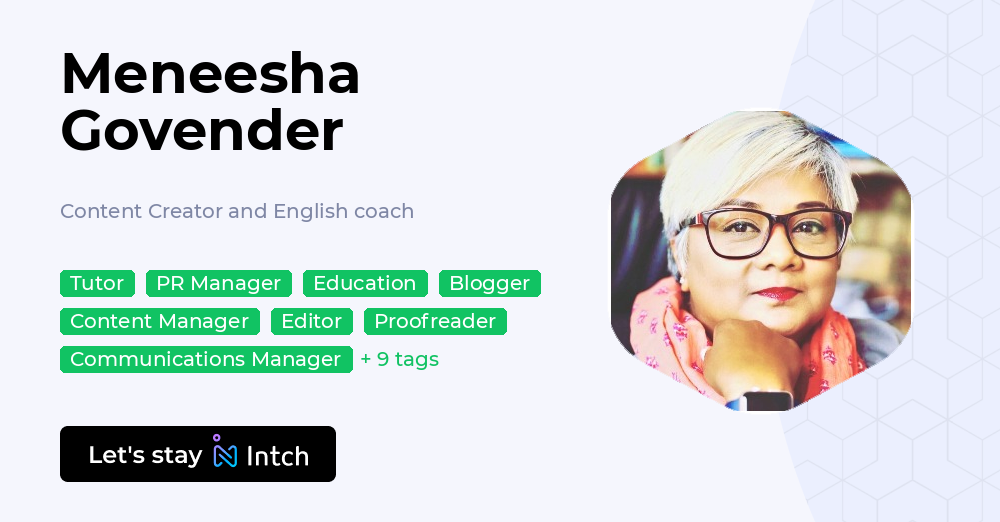 Meneesha Govender - Content Creator and English coach, | Intch