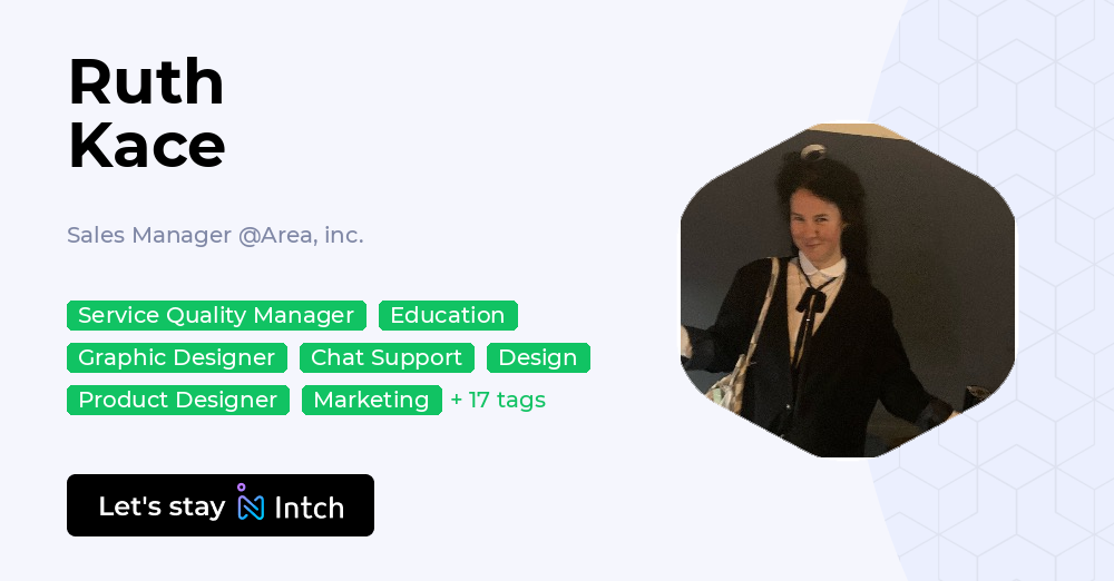 Ruth Kace - Sales Manager, Area, inc. | Intch