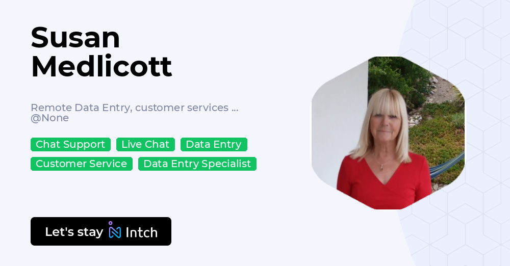 Susan Medlicott - Remote Data Entry, customer services Assistant, | Intch