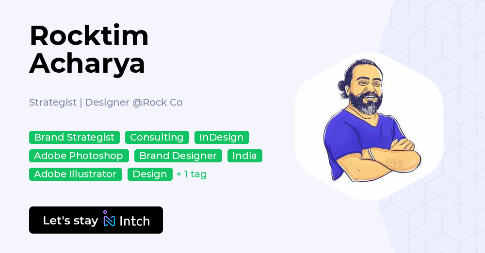 Rocktim Acharya - Strategist | Designer, Rock Co | Intch