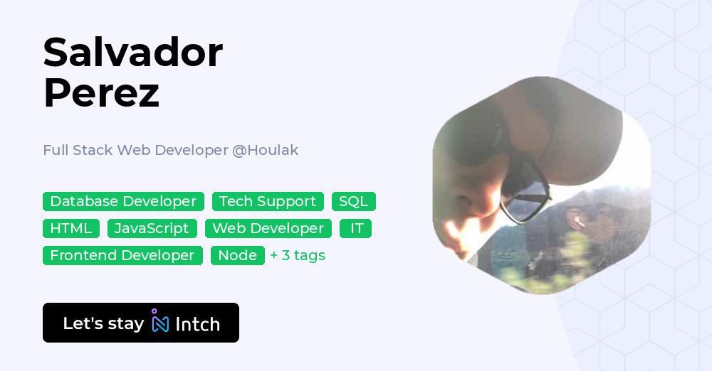 Salvador Perez - Full Stack Web Developer, Houlak | Intch