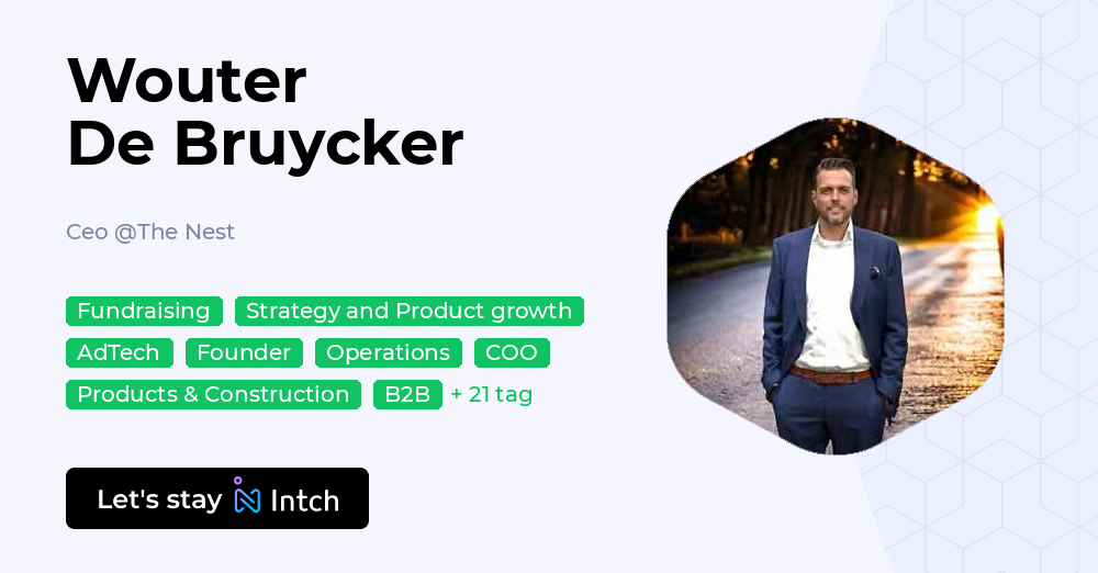 Wouter De Bruycker - Ceo, The Nest | Intch