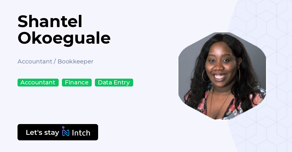 Shantel Okoeguale - Accountant / Bookkeeper, | Intch