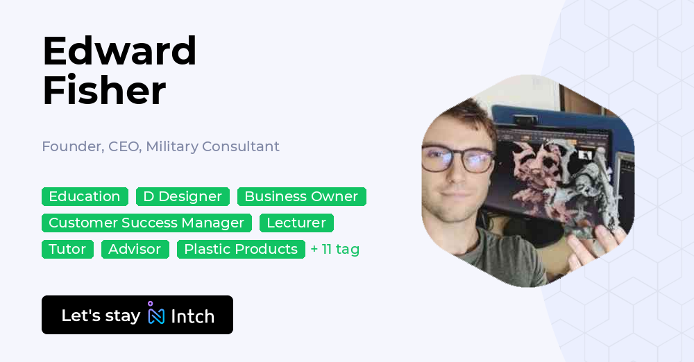Edward Fisher - Founder, CEO, Military Consultant, | Intch