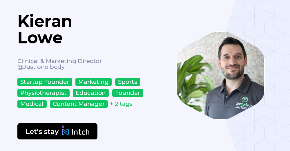 Kieran Lowe - Clinical & Marketing Director, Just one body | Intch