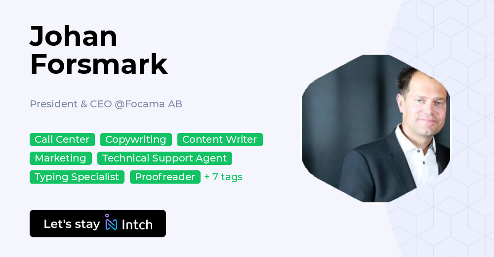 Johan Forsmark - President & CEO, Focama AB | Intch