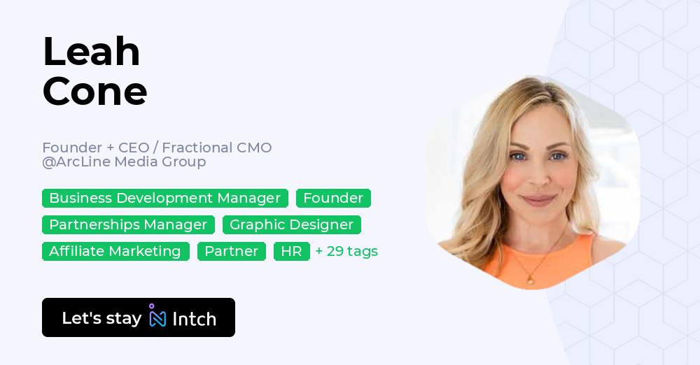 Leah Cone - Founder + CEO / Fractional CMO, ArcLine Media Group | Intch