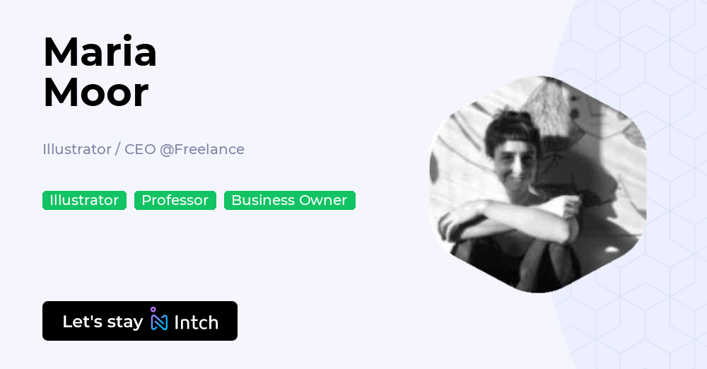 Maria Moor - Illustrator / CEO, Freelance | Intch