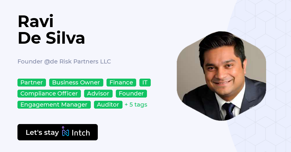 Ravi De Silva - Founder, de Risk Partners LLC | Intch