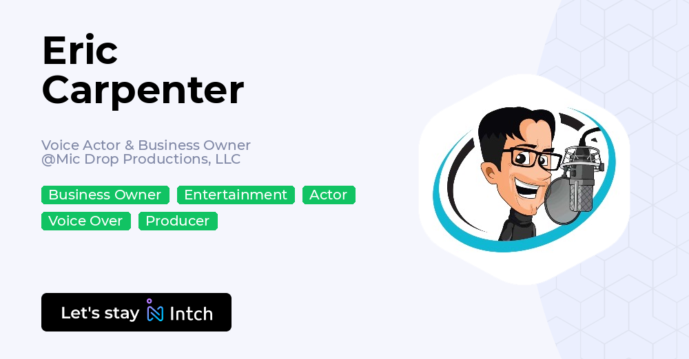 Eric Carpenter - Voice Actor & Business Owner, Mic Drop Productions ...