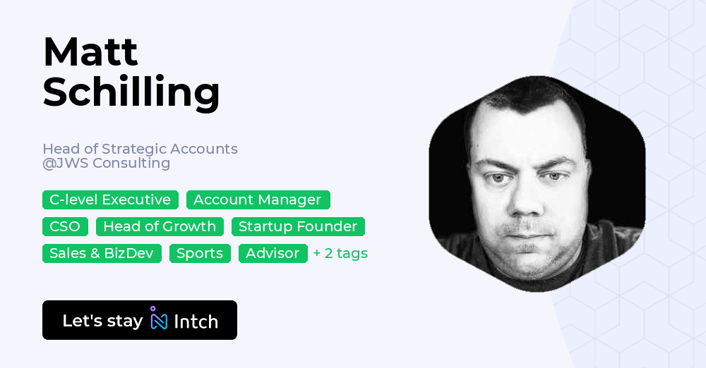 Matt Schilling - Head of Strategic Accounts, JWS Consulting | Intch