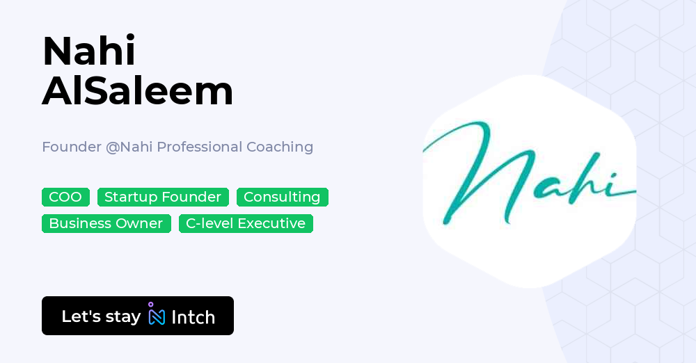 Nahi AlSaleem - Founder, Nahi Professional Coaching | Intch