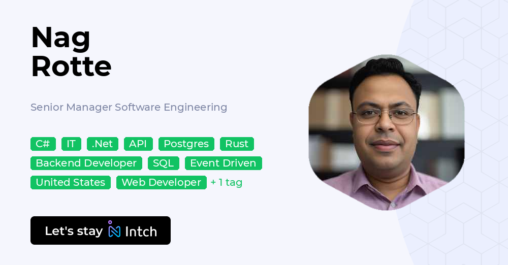 Nag Rotte - Senior Manager Software Engineering, | Intch