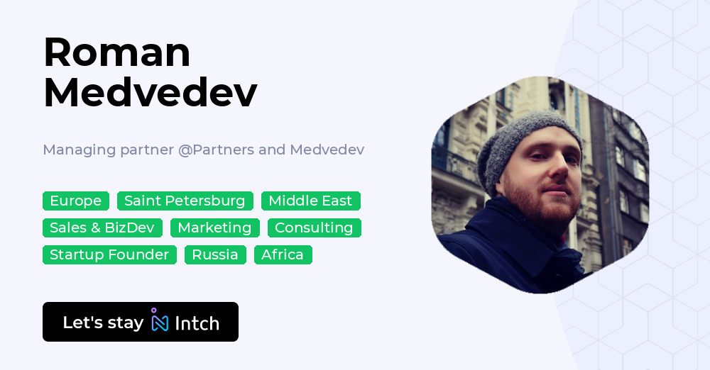 Roman Medvedev - Managing partner, Partners and Medvedev | Intch