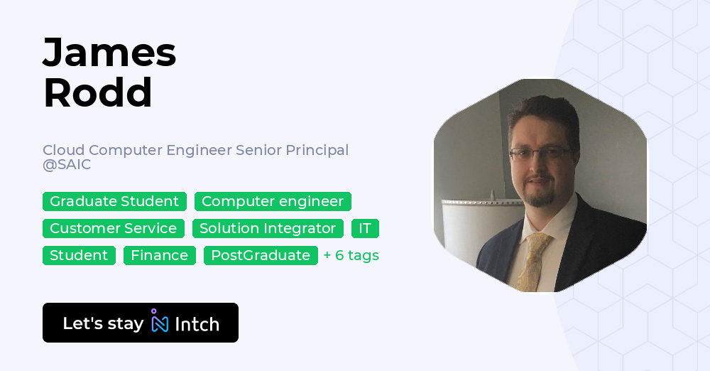 James Rodd - Cloud Computer Engineer Senior Principal, SAIC | Intch