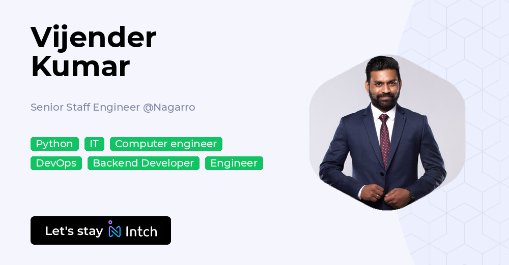 Vijender Kumar - Senior Staff Engineer, Nagarro | Intch