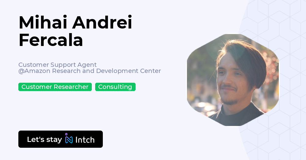 Mihai Andrei Fercala - Customer Support Agent, Amazon Research and ...