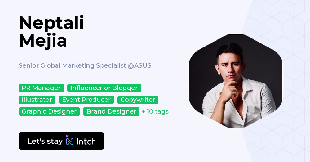 Neptali Mejia - Senior Global Marketing Specialist, ASUS | Intch