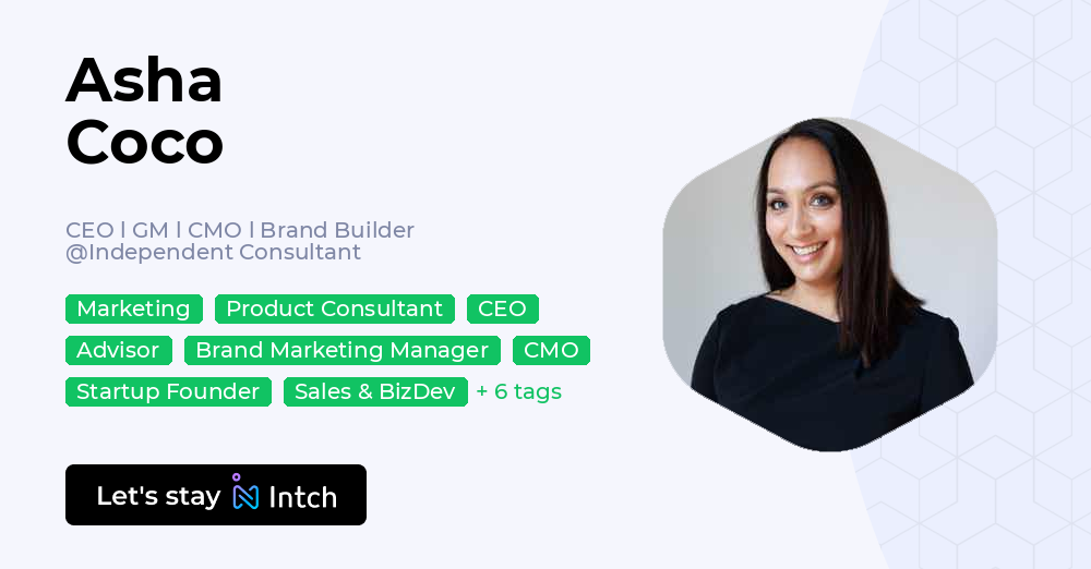 Asha Coco - CEO l GM l CMO l Brand Builder, Independent Consultant | Intch