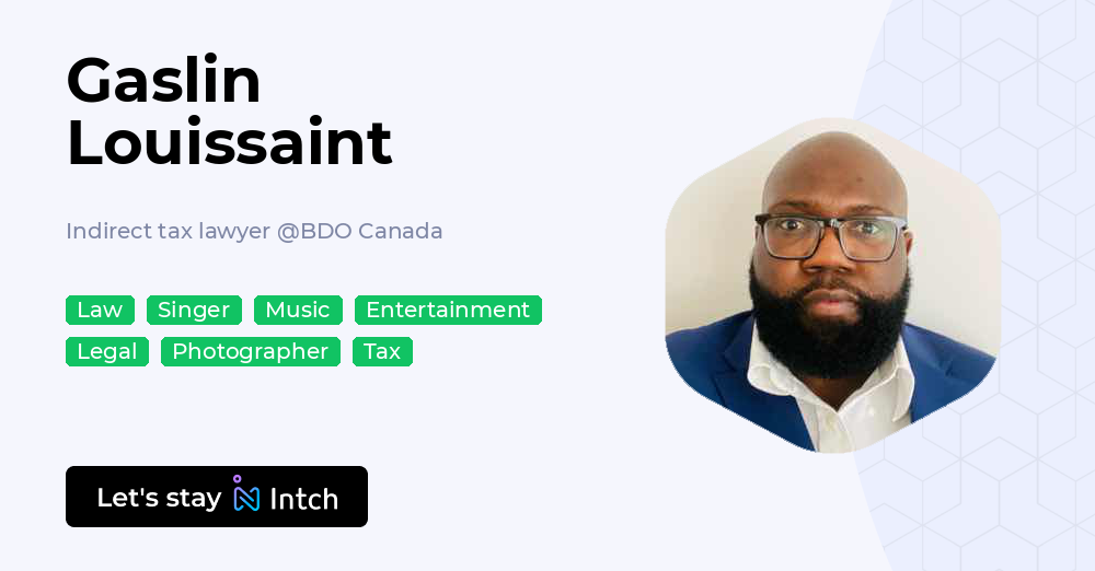 Gaslin Louissaint - Indirect tax lawyer, BDO Canada | Intch