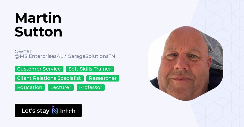 Martin Sutton - Owner, MS EnterprisesAL / GarageSolutionsTN | Intch