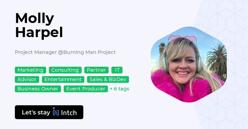 Molly Harpel - Project Manager, Burning Man Project | Intch