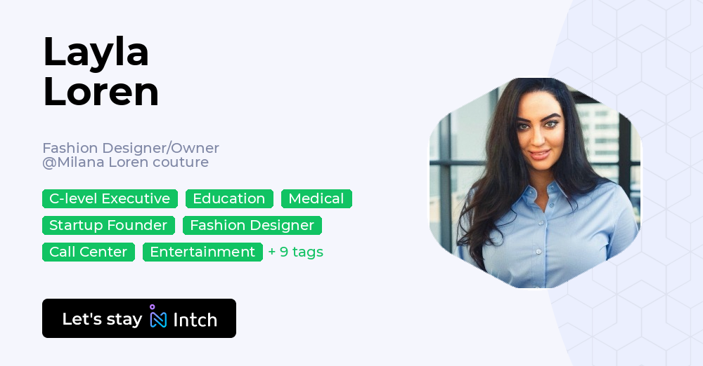 Layla Loren - Fashion Designer/Owner, Milana Loren couture | Intch
