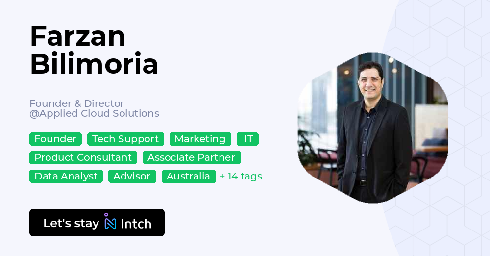 Farzan Bilimoria - Founder & Director, Applied Cloud Solutions | Intch