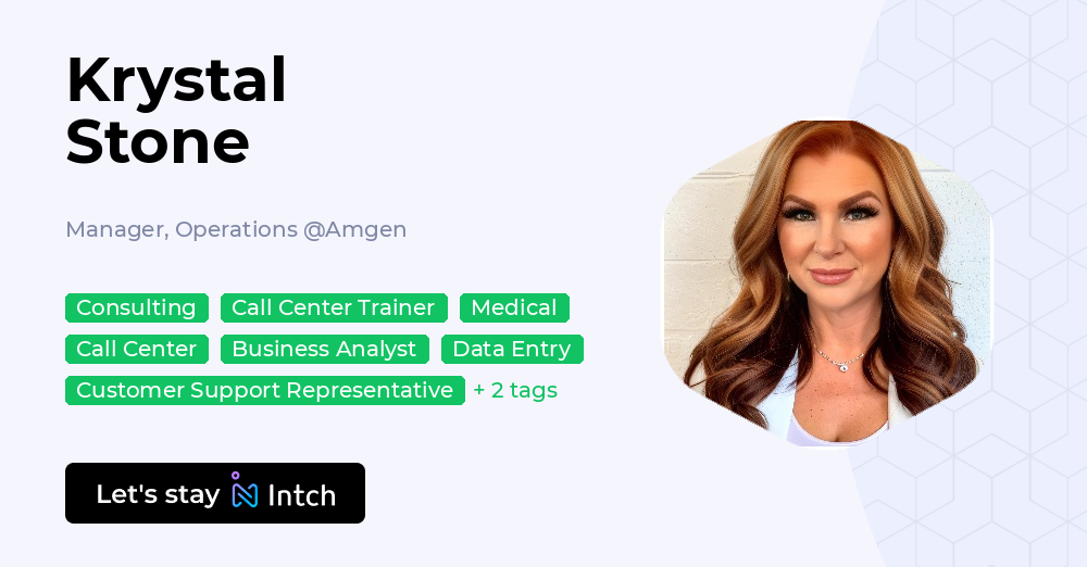 Krystal Stone - Manager, Operations, Amgen | Intch