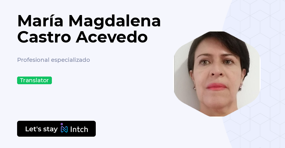 María Magdalena Castro Acevedo - Profesional especializado, | Intch