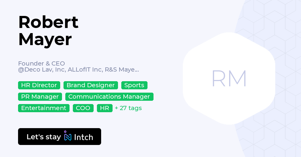 Robert Mayer - Founder & CEO, Deco Lav, Inc, ALLofIT Inc, R&S Mayer ...