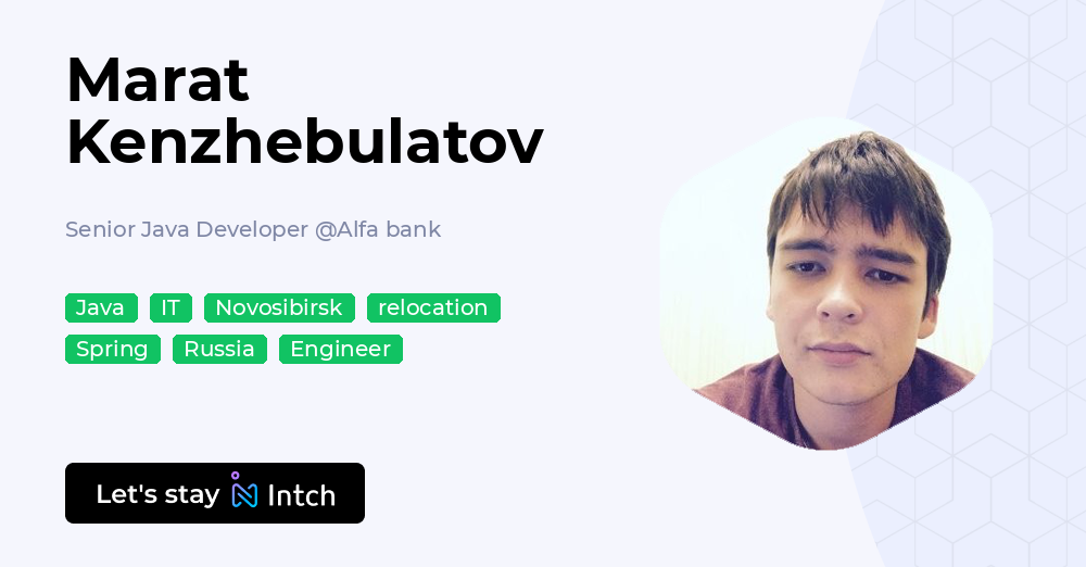 Marat Kenzhebulatov - Senior Java Developer, Alfa bank | Intch