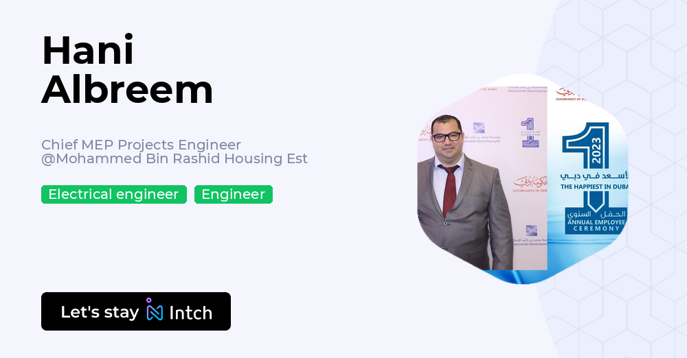 Hani Albreem - Chief MEP Projects Engineer, Mohammed Bin Rashid Housing Est | Intch