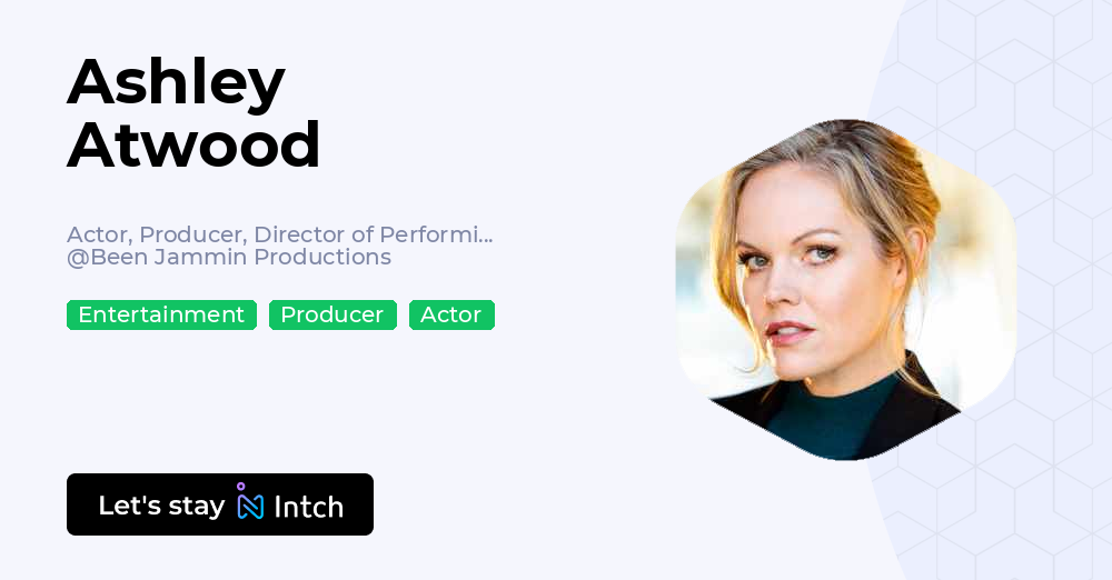 Ashley Atwood - Actor, Producer, Director of Performing Arts Academy ...