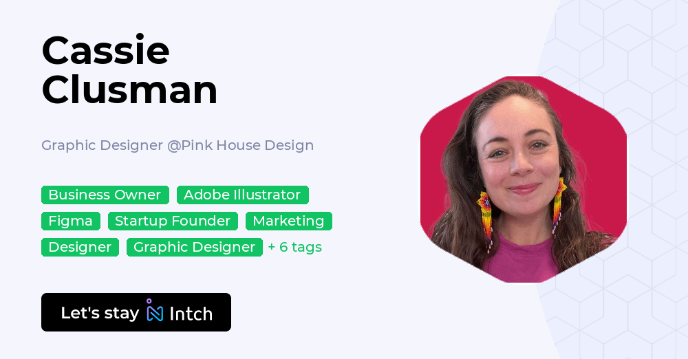 Cassie Clusman - Graphic Designer, Pink House Design | Intch