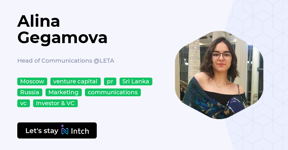 Alina Gegamova - Head of Communications, LETA | Intch