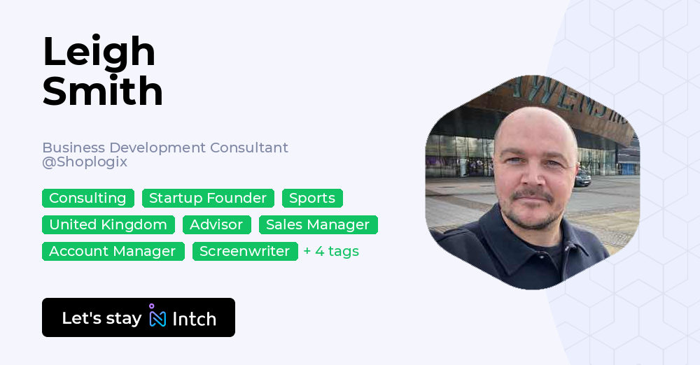 Leigh Smith - Business Development Consultant, Shoplogix | Intch