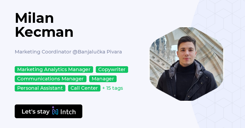 Milan Kecman - Marketing Coordinator, Banjalučka Pivara | Intch