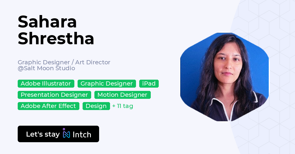 Sahara Shrestha - Graphic Designer / Art Director, Salt Moon Studio | Intch