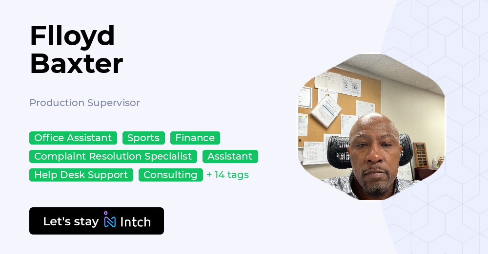 Flloyd Baxter - Production Supervisor, | Intch