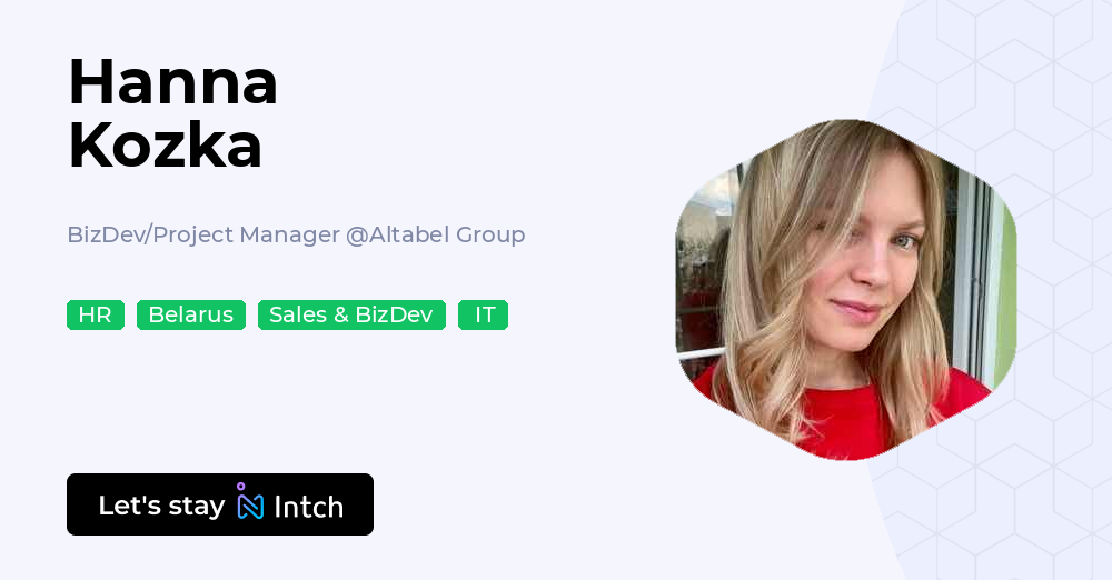 Hanna Kozka - BizDev/Project Manager, Altabel Group | Intch