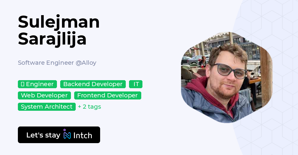 Sulejman Sarajlija - Software Engineer, Alloy | Intch