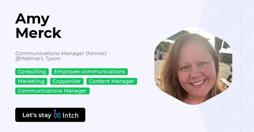 Amy Merck - Communications Manager (former), Walmart, Tyson | Intch