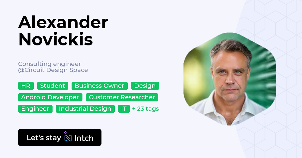 Alexander Novickis - Consulting engineer, Circuit Design Space | Intch